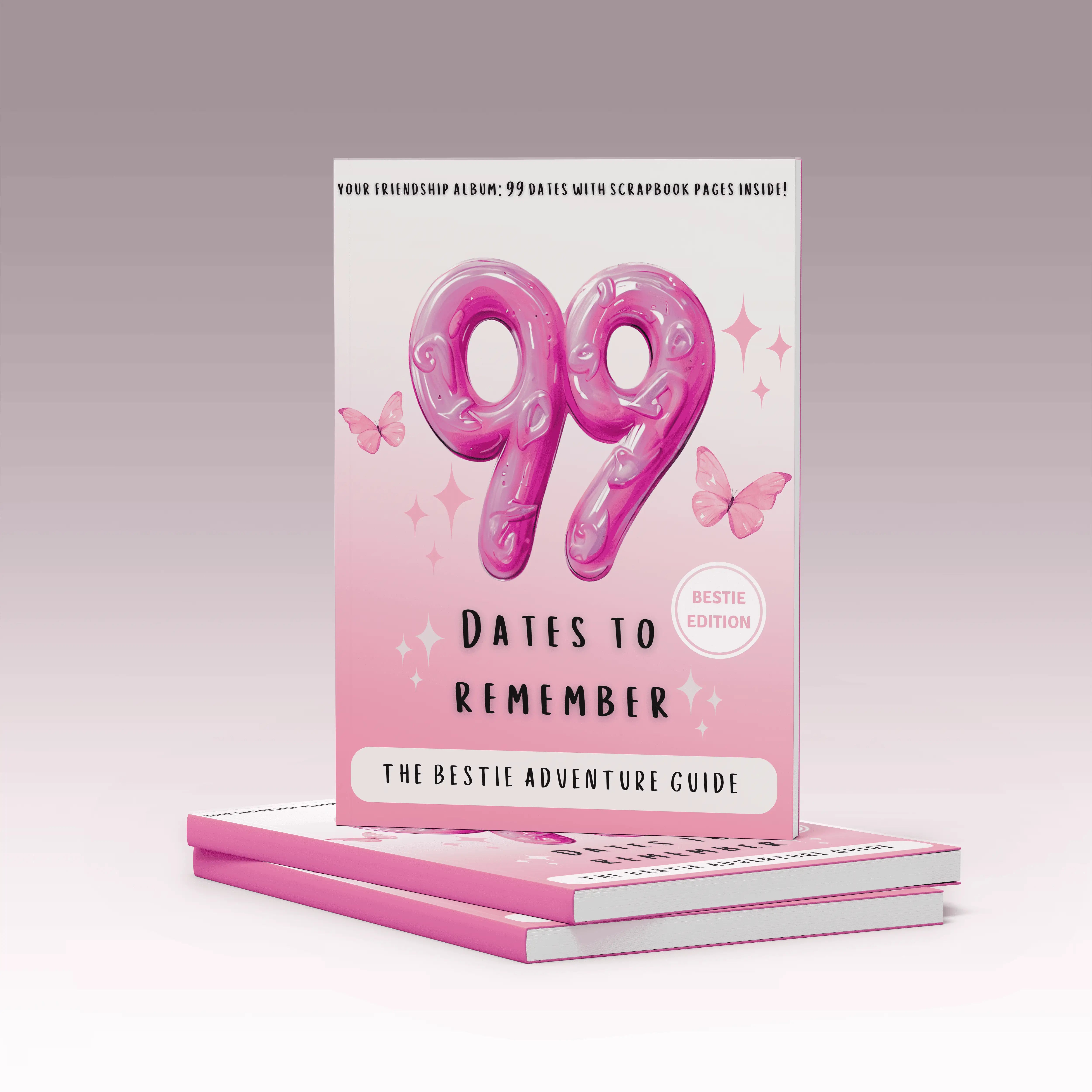 99 Dates to Remember – Bestie Edition: The Ultimate Best Friend Advent ...